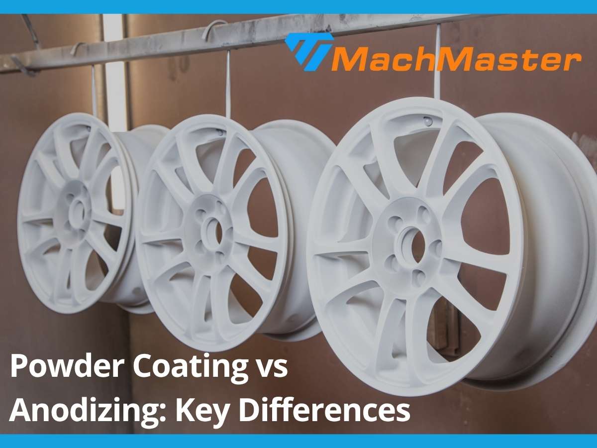 Powder Coating Vs Anodizing: Key Differences | Machmaster