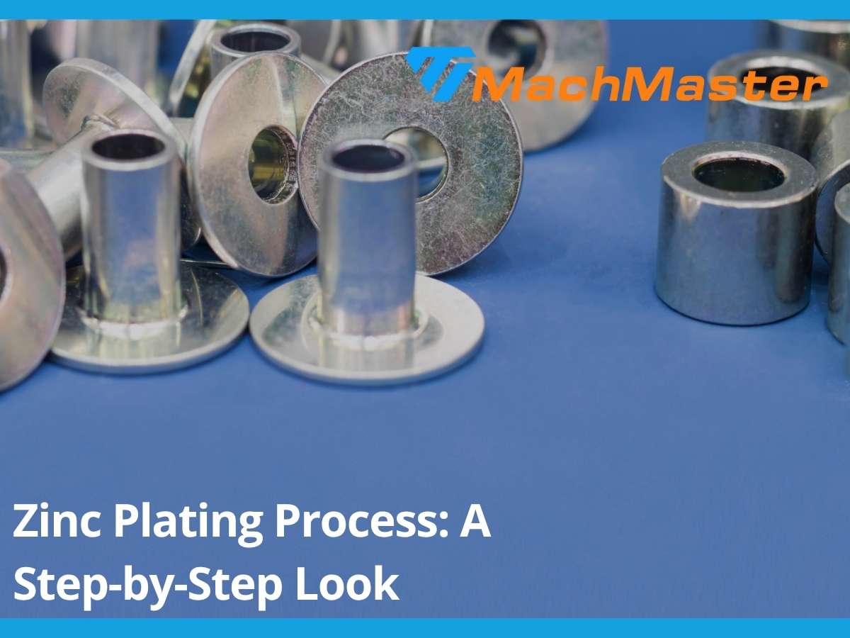 Zinc Plating Process: A Step-by-Step Look | Machmaster