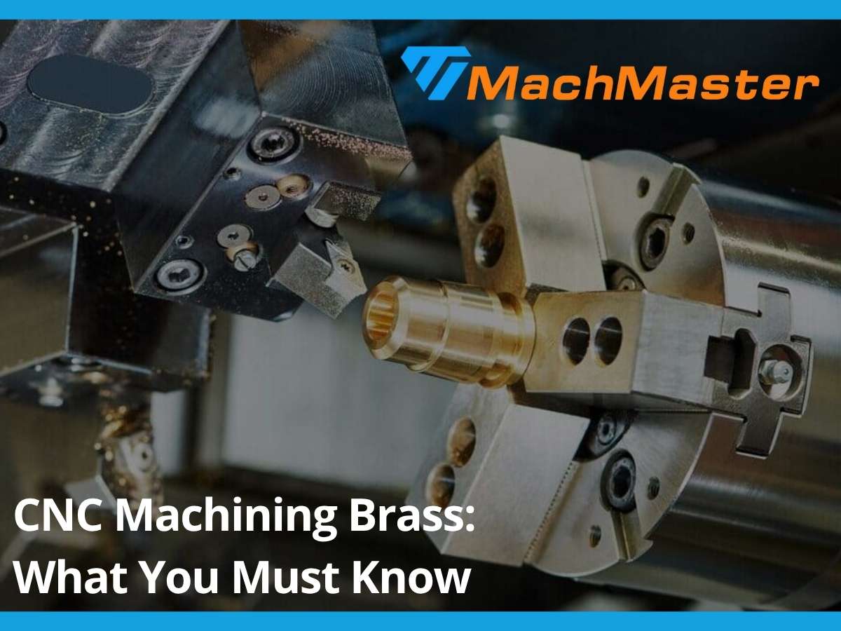 CNC Machining Brass: What You Must Know | Machmaster