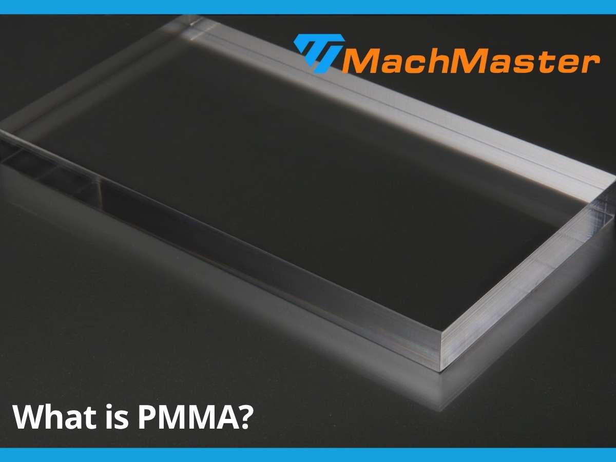 Qu'est-ce que le PMMA ? | Machmaster