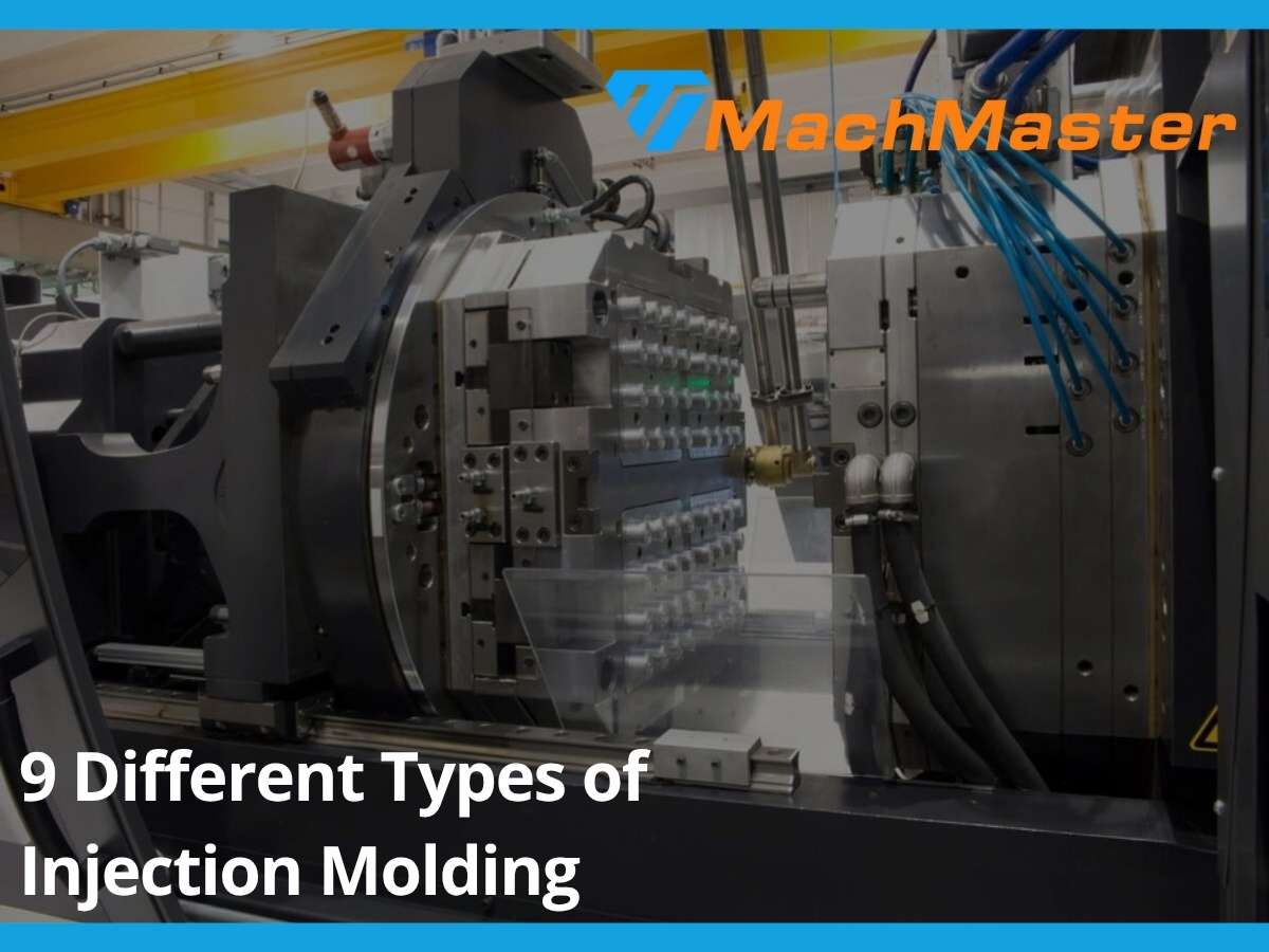 9 Different Types Of Injection Molding | Machmaster