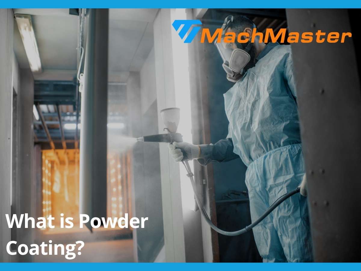 What Is Powder Coating? | Machmaster