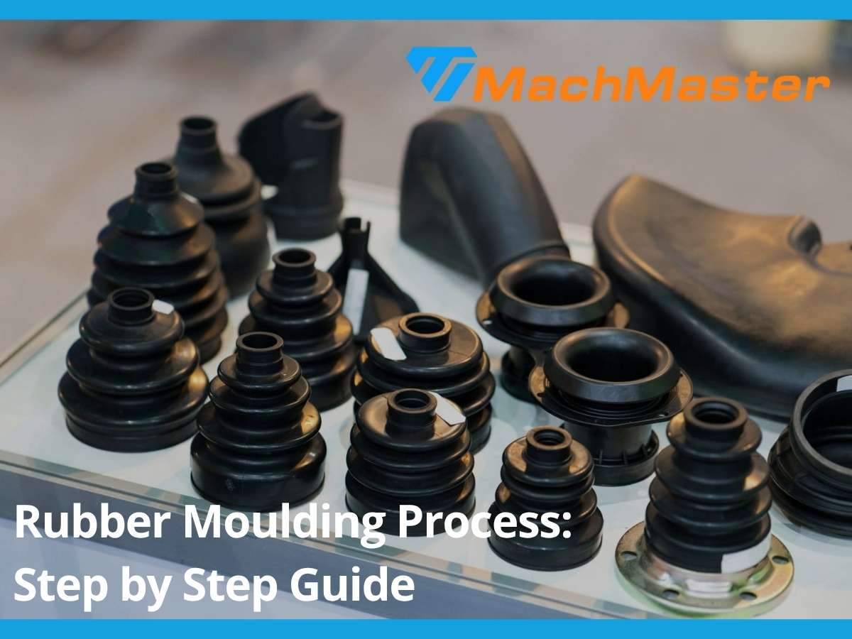 Rubber Moulding Process: Step By Step Guide | Machmaster